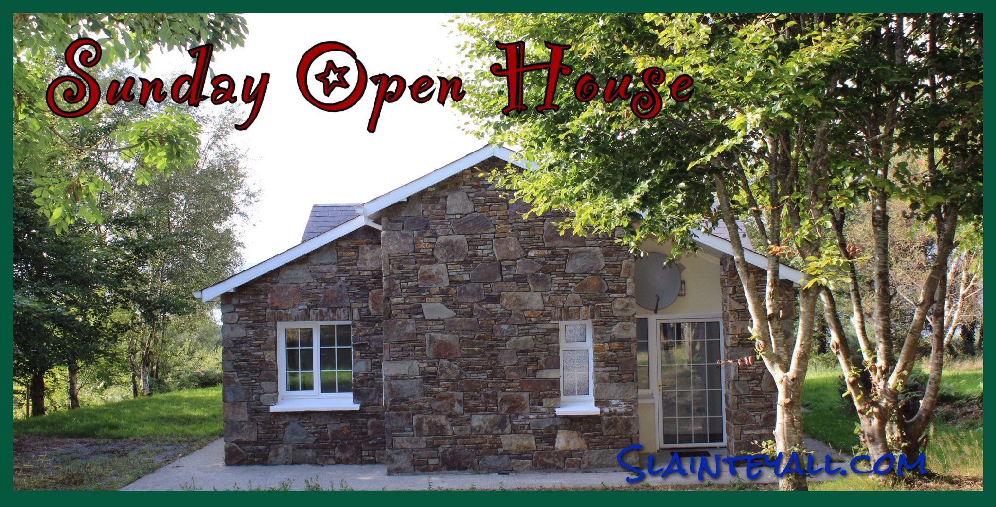 Sunday Open House - Slainte Y'all